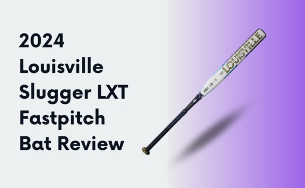 Louisville Slugger LXT 2024 Fastpitch Bat Review | AllAboutFastpitch